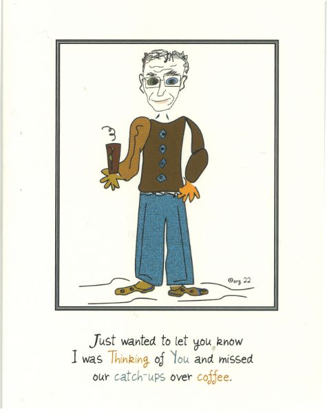 Gary - Catch up over Coffee Card - Curmudgeon Cards